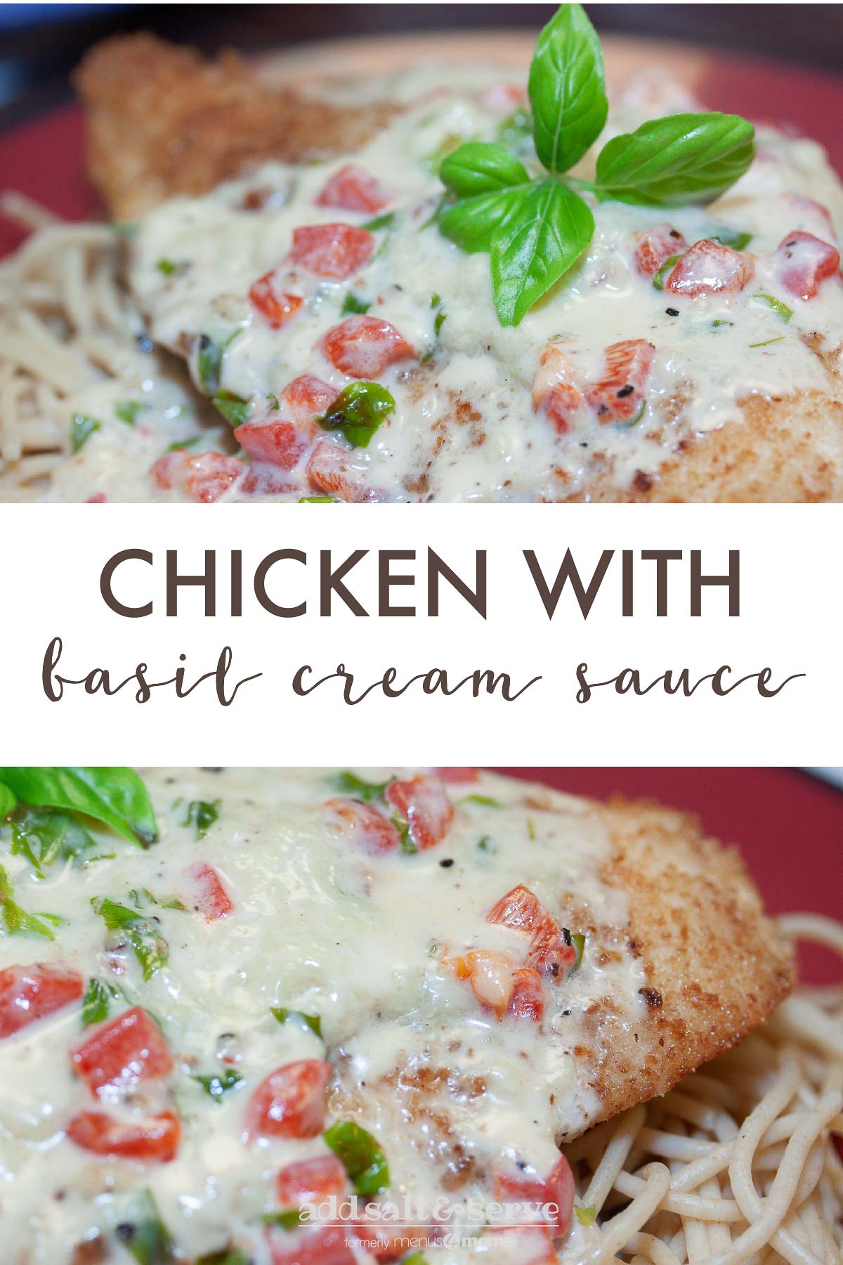 Chicken with Basil Cream Sauce – Add Salt & Serve