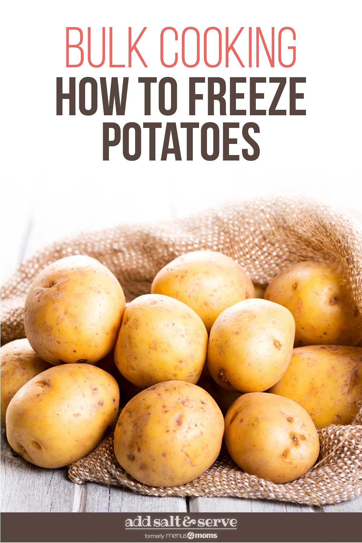 The Potato Plan (Bulk Freezing Potatoes) – Add Salt & Serve