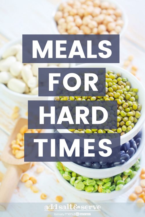 Meals For Hard Times – Add Salt & Serve