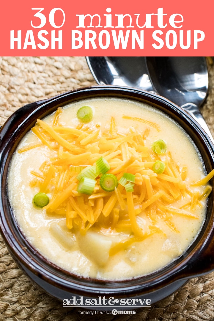 Potato Soup with Hash Browns (30 Minute Recipe) – Add Salt & Serve