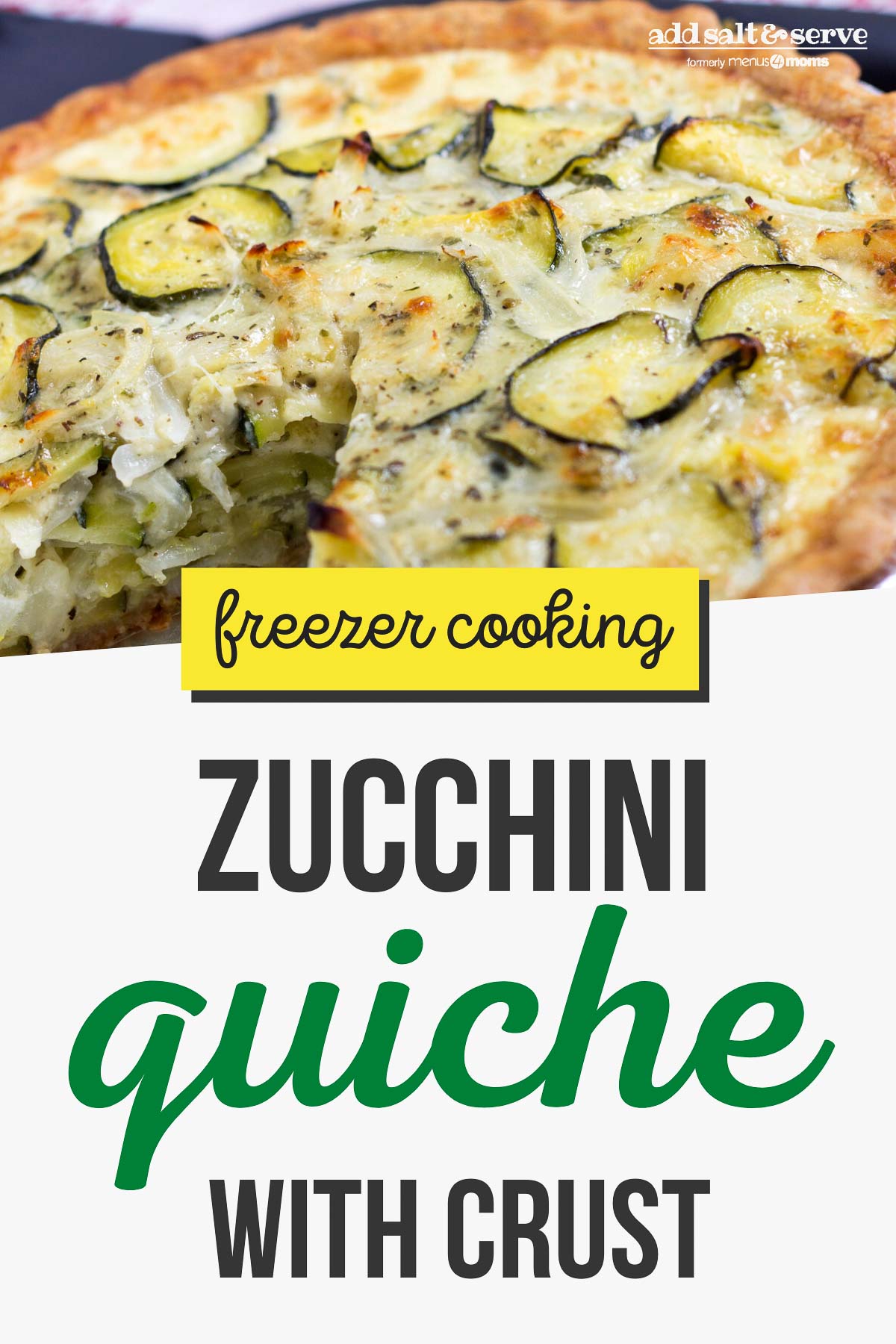 Zucchini Quiche – Add Salt & Serve