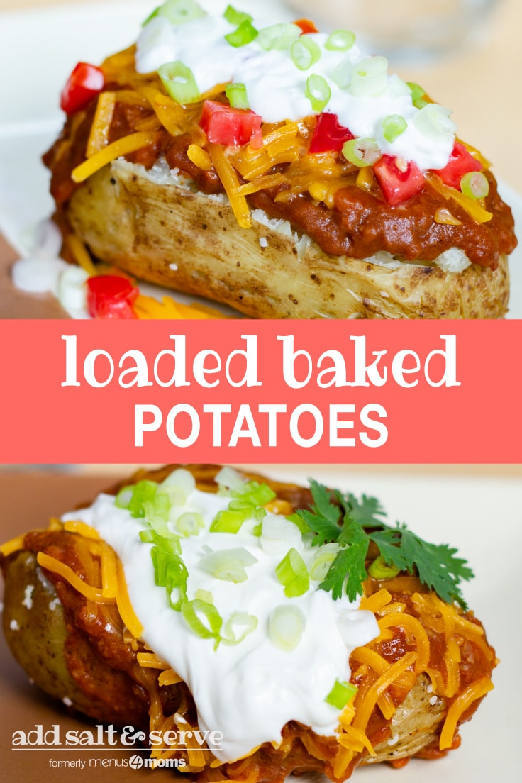 Loaded Baked Potatoes – Add Salt & Serve