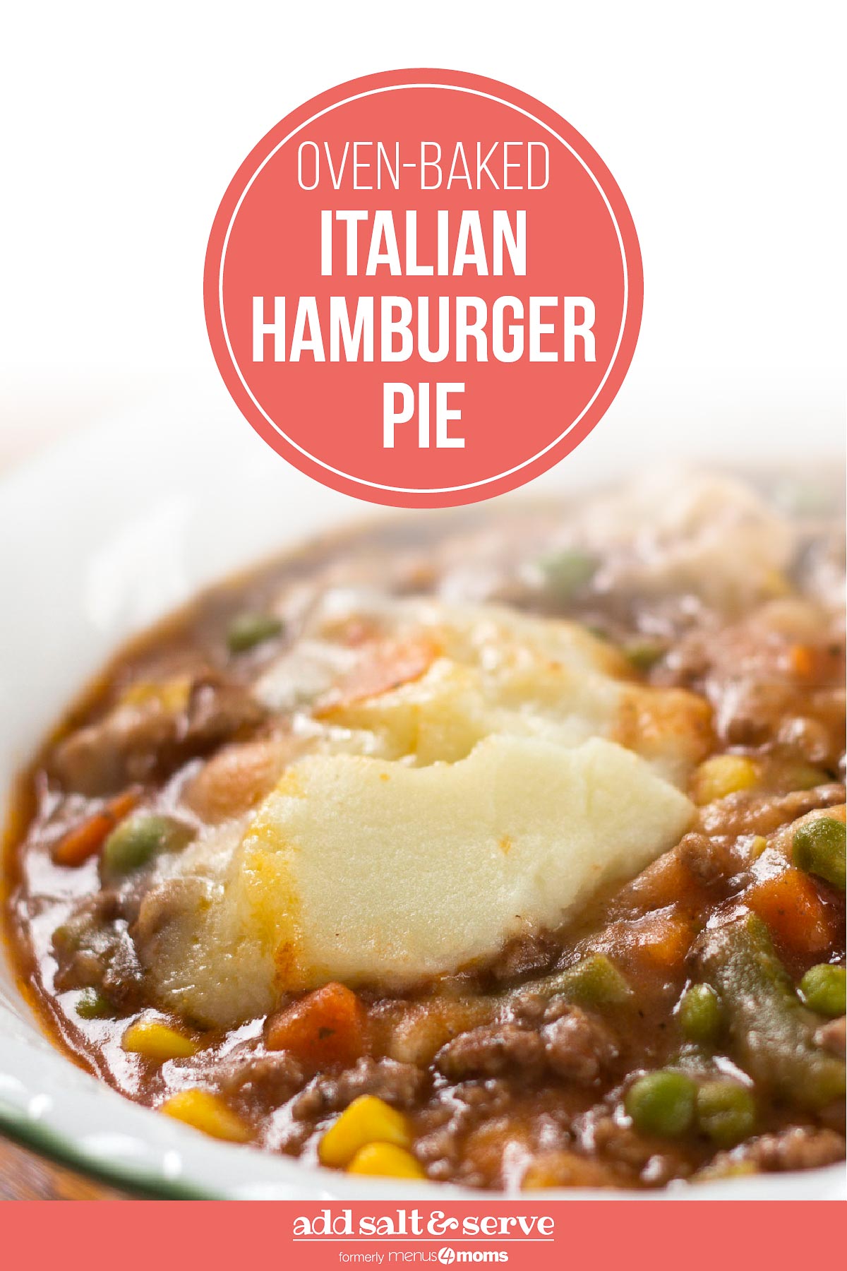 Oven-Baked Italian Hamburger Pie – Add Salt & Serve